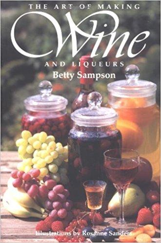 The Art of Making Wine and Liqueurs Books Wine making books Books H ...